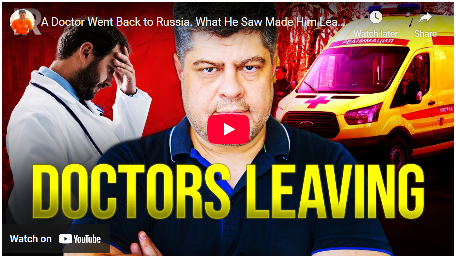 A Doctor Went Back to Russia. What He Saw Made Him Leave Again ...